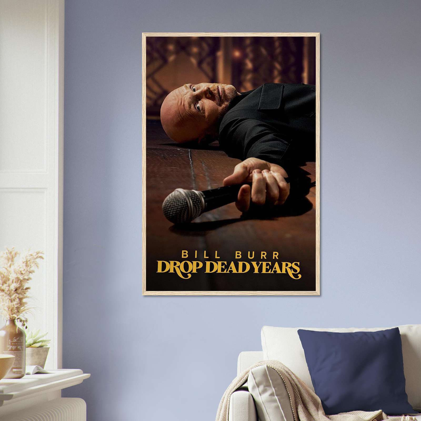 Bill Burr Drop Dead Years Movie Poster Wrapped Poster, Full-Size Poster ...