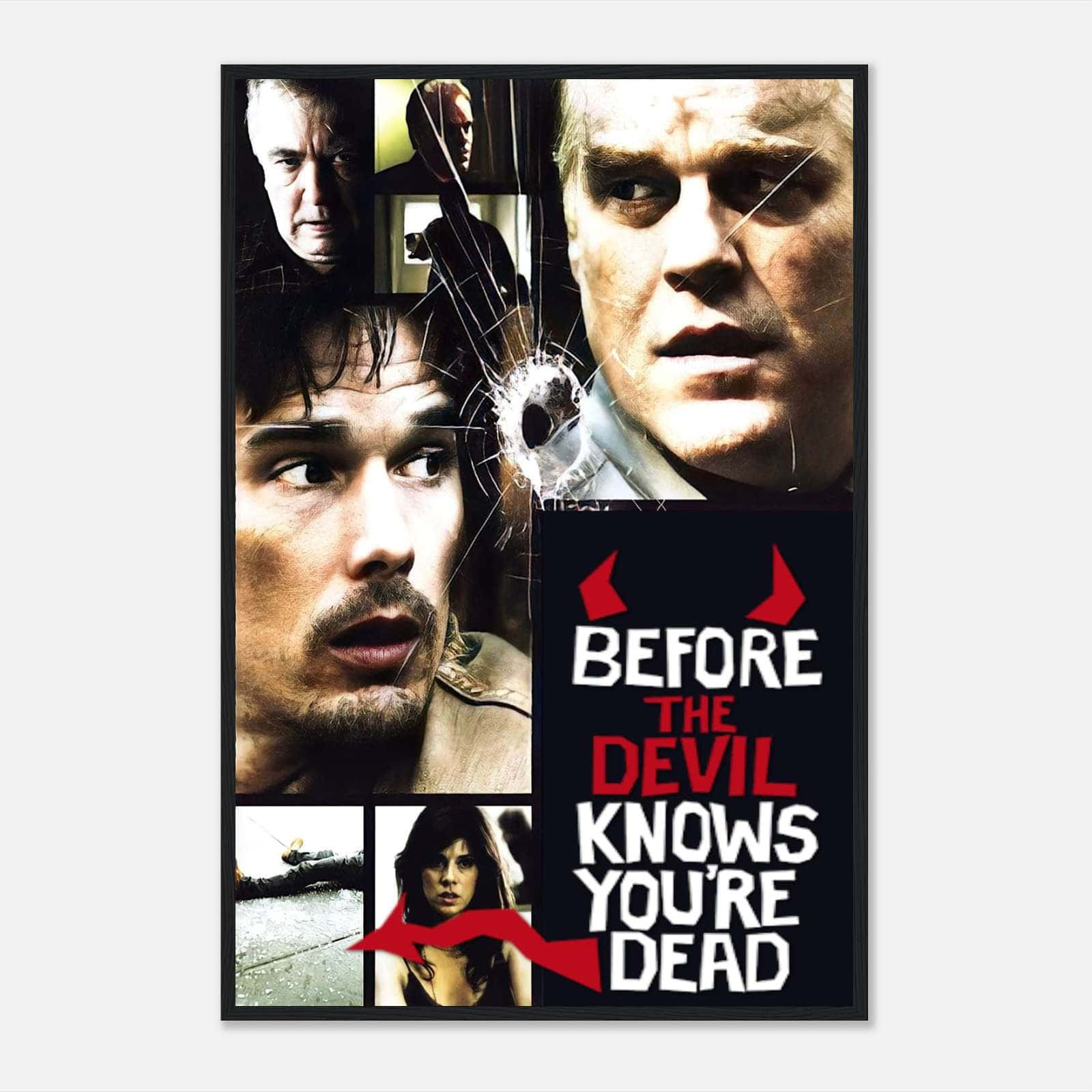 Before the Devil Knows You're Dead (2007) Movie Poster Print - Citiesbox
