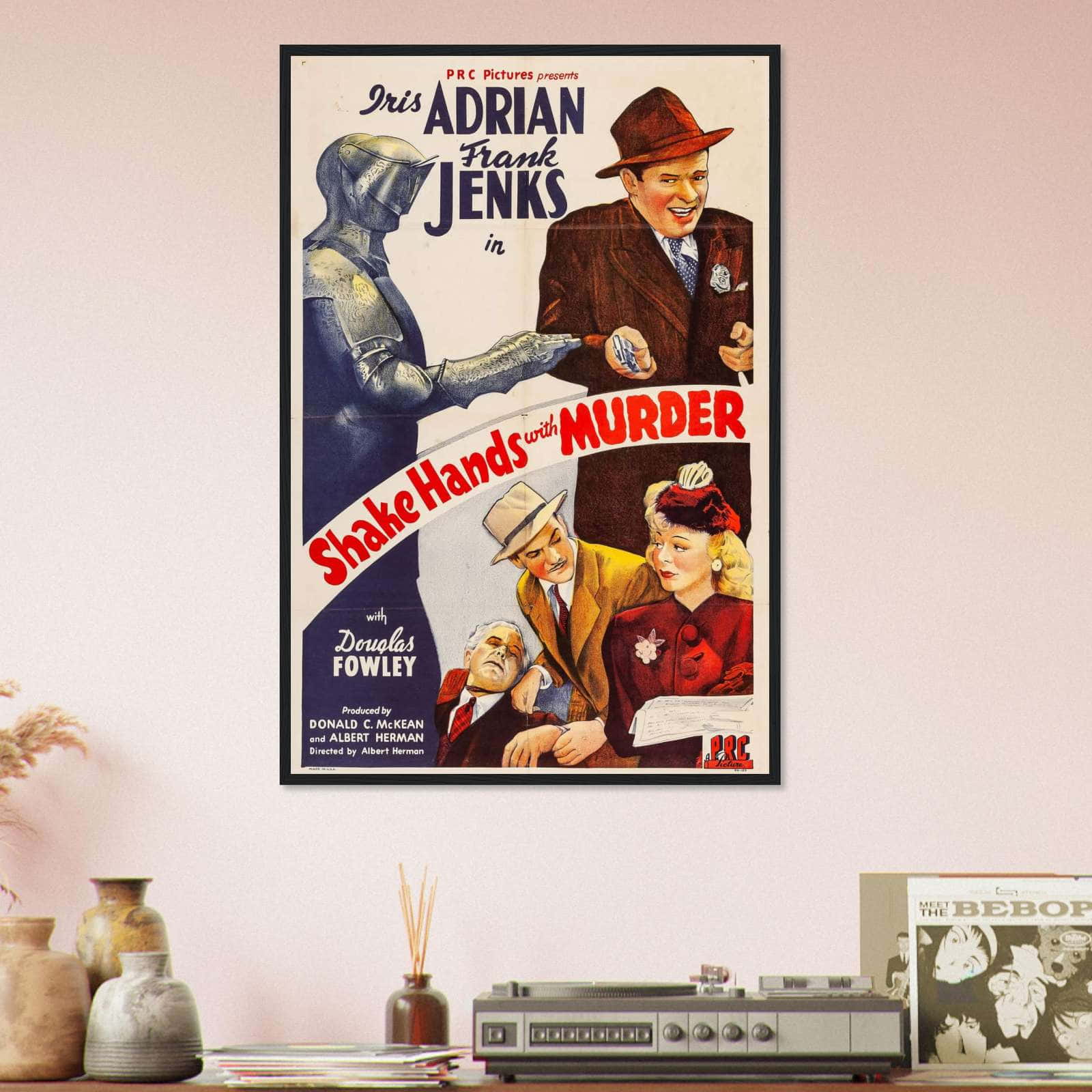 Shake Hands with Murder (1944) Movie Poster Print - Citiesbox