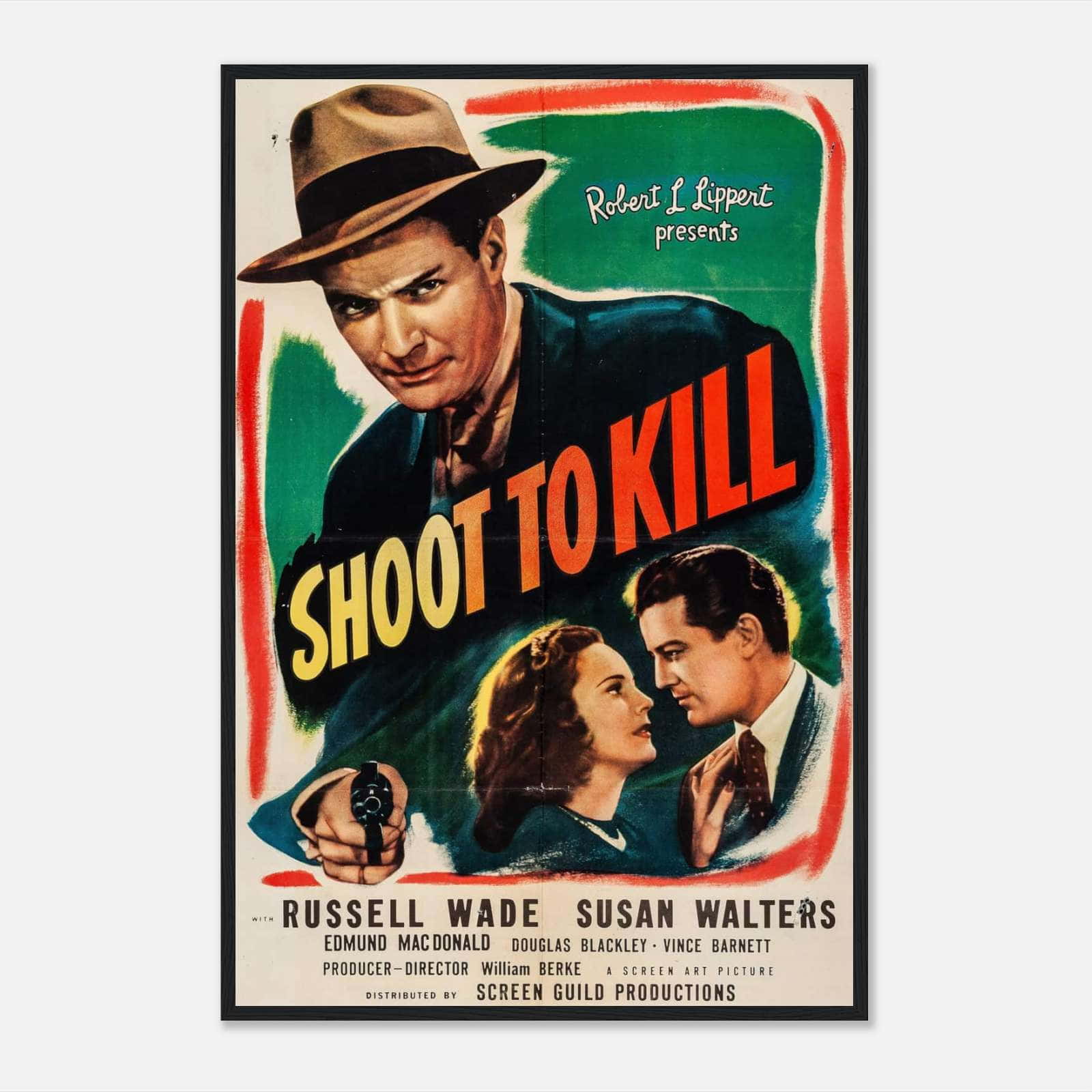 Shoot to Kill (1947) Movie Poster Print - Citiesbox