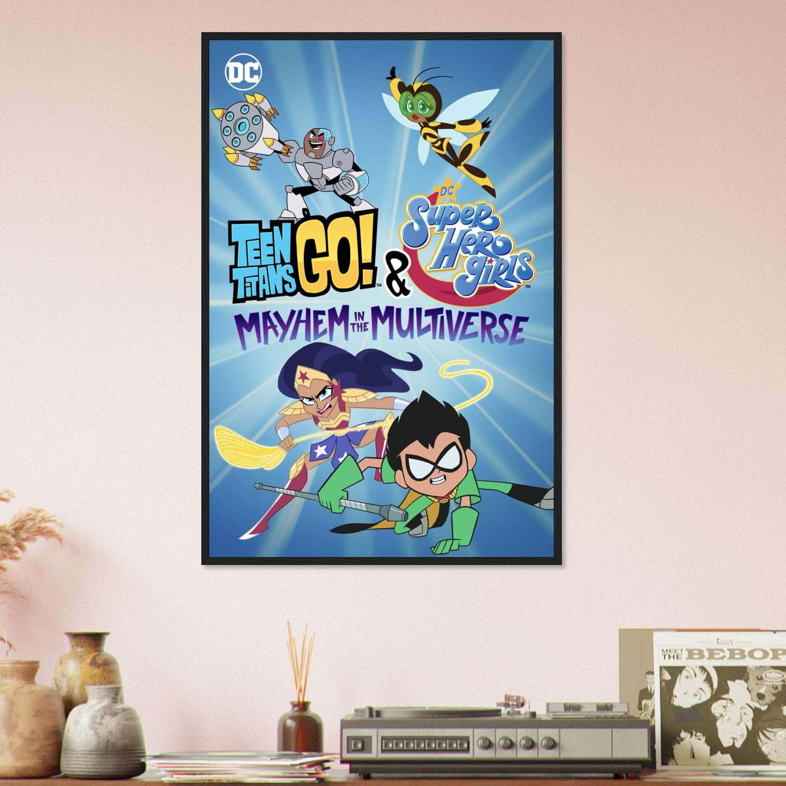 Teen Titans Go! & DC Super Hero Girls: Mayhem in the Multiverse (2022 ...