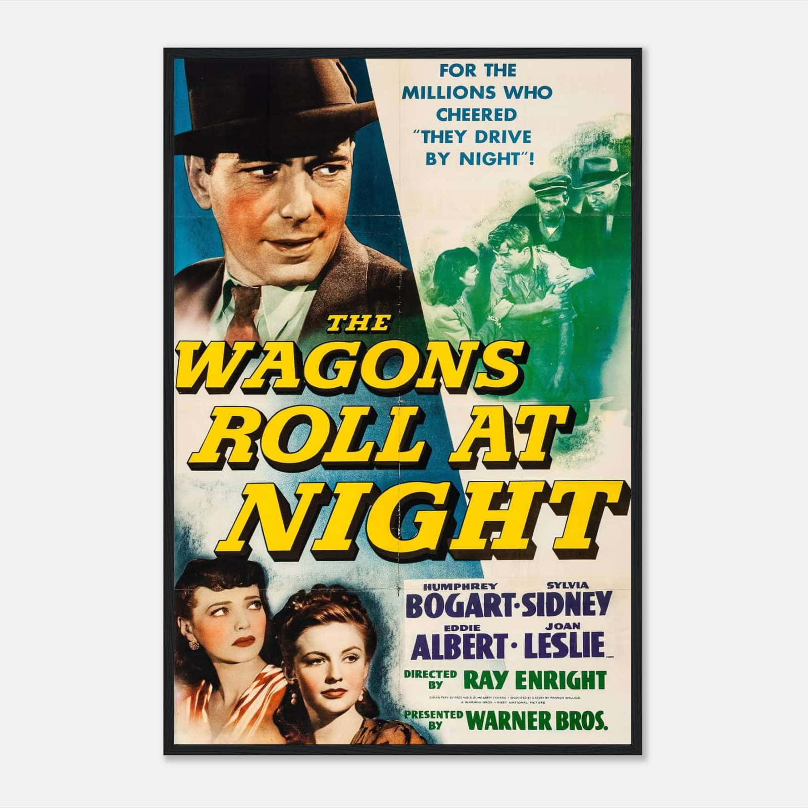 The Wagons Roll at Night (1941) Movie Poster Print - Citiesbox