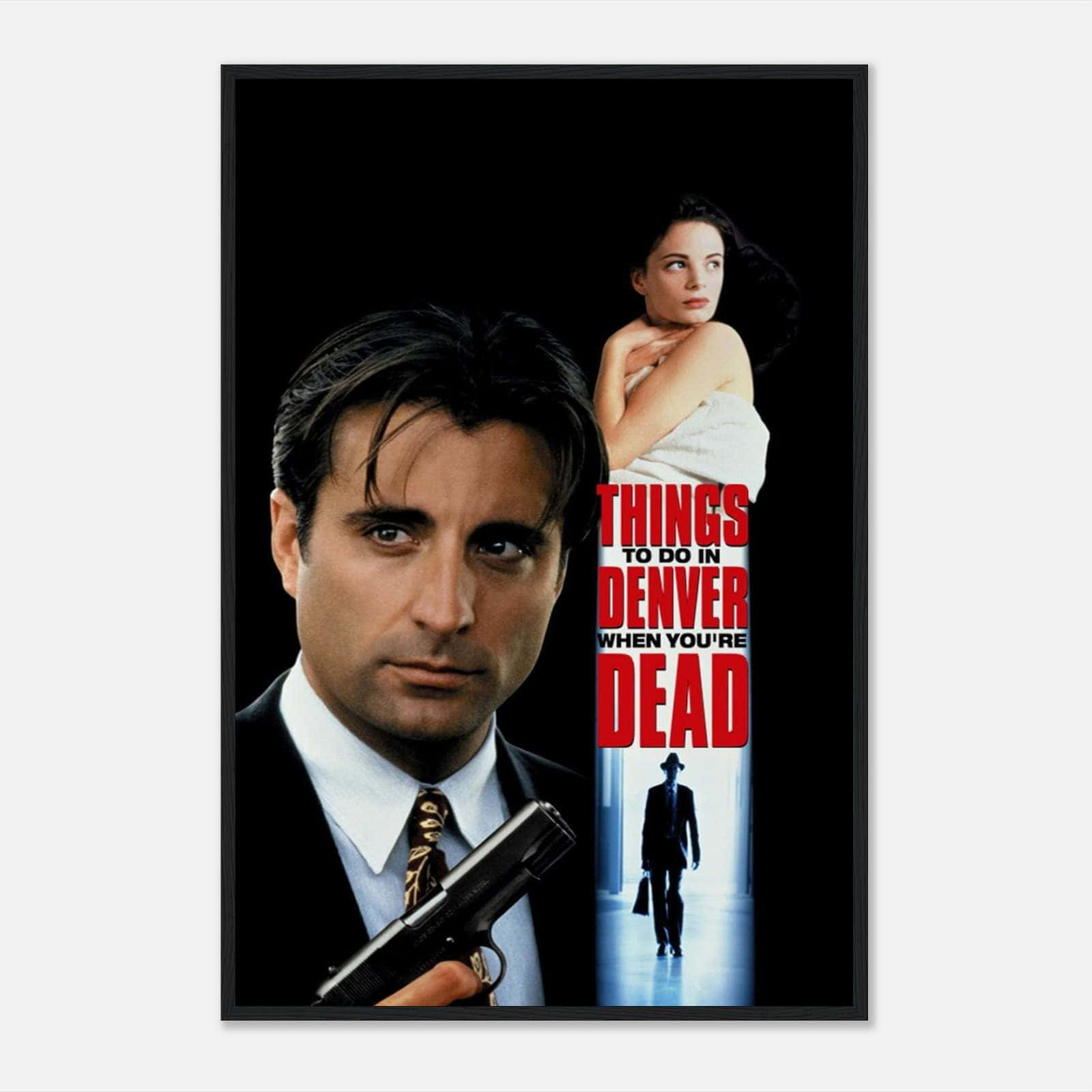 Things to Do in Denver When You're Dead (1995) Movie Poster Print ...
