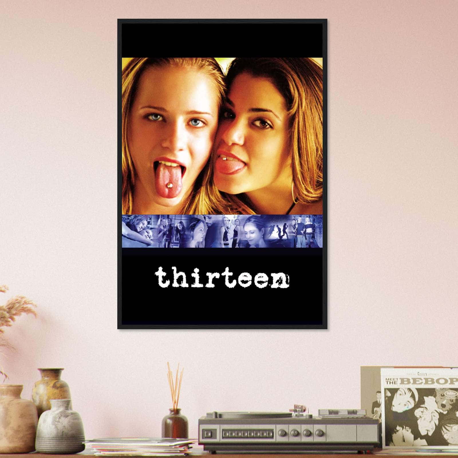 Thirteen (2003) Movie Poster Print - Citiesbox