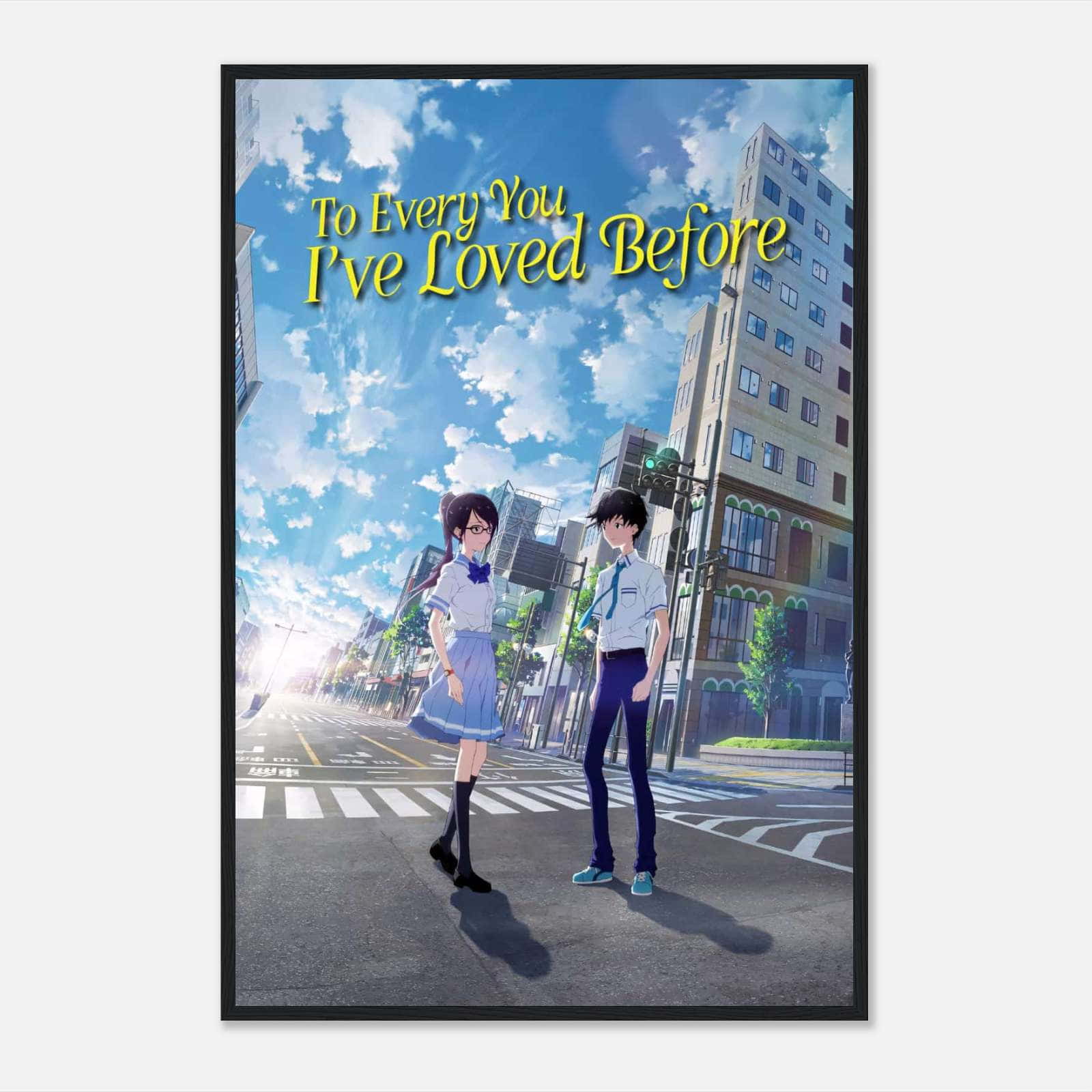 To Every You I've Loved Before (2022) Movie Poster Print - Citiesbox