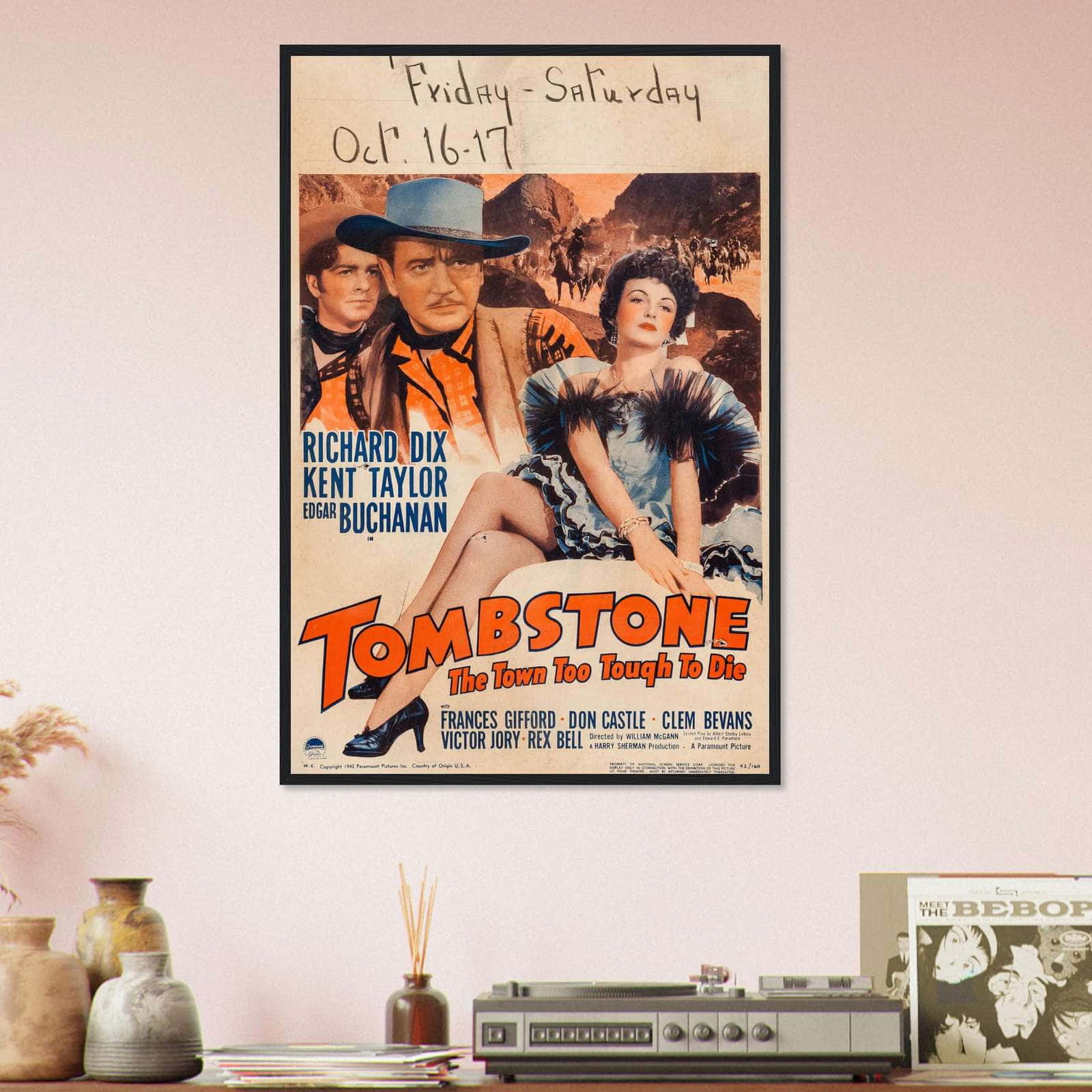 Tombstone: The Town Too Tough to Die (1942) Movie Poster Print - Citiesbox