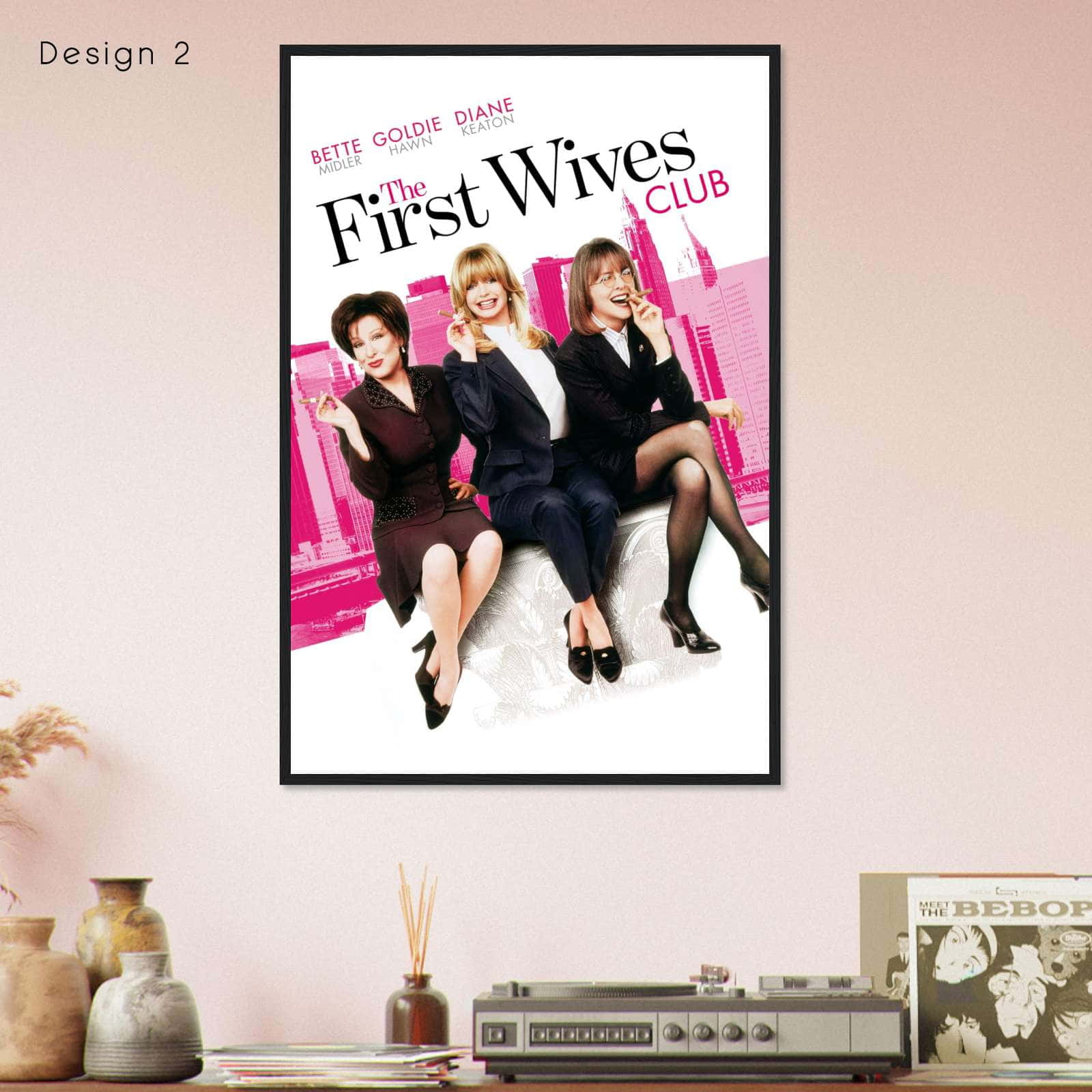 The First Wives Club (1996) Movie Poster Print - Citiesbox