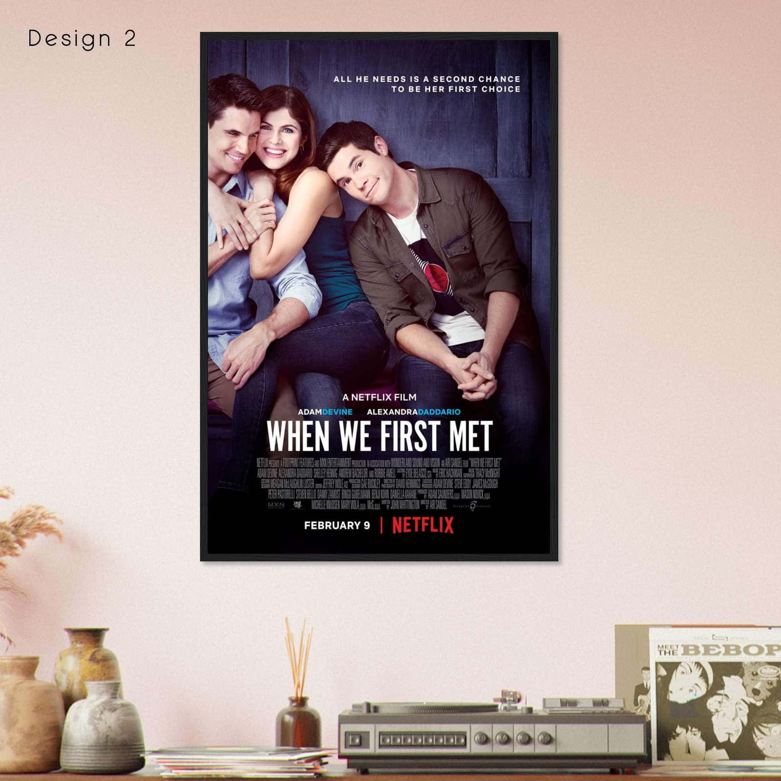 When We First Met (2018) Movie Poster Print - Citiesbox