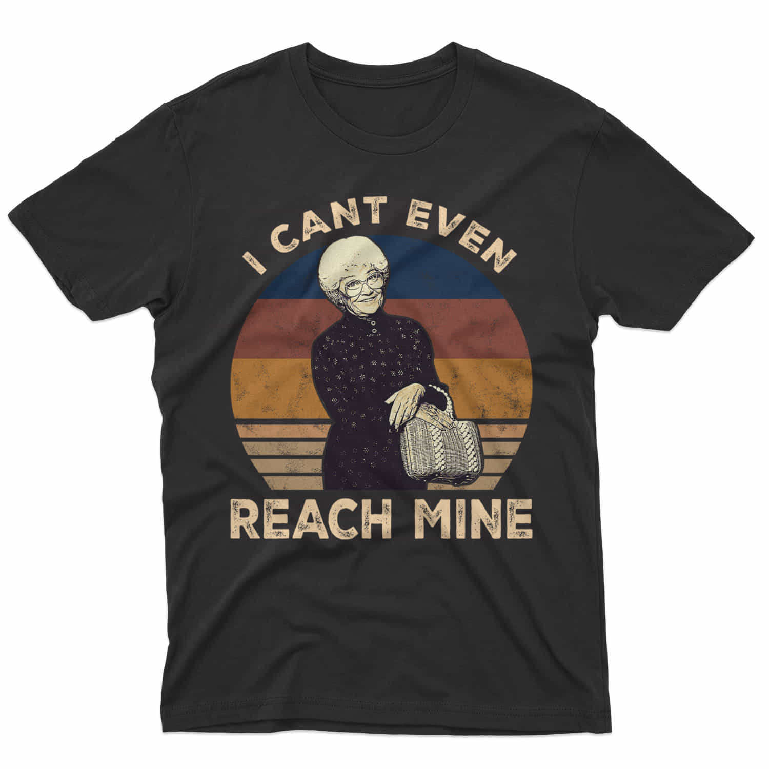 I Cant Even Reach Mine Vintage Movie Shirt D2 - Citiesbox
